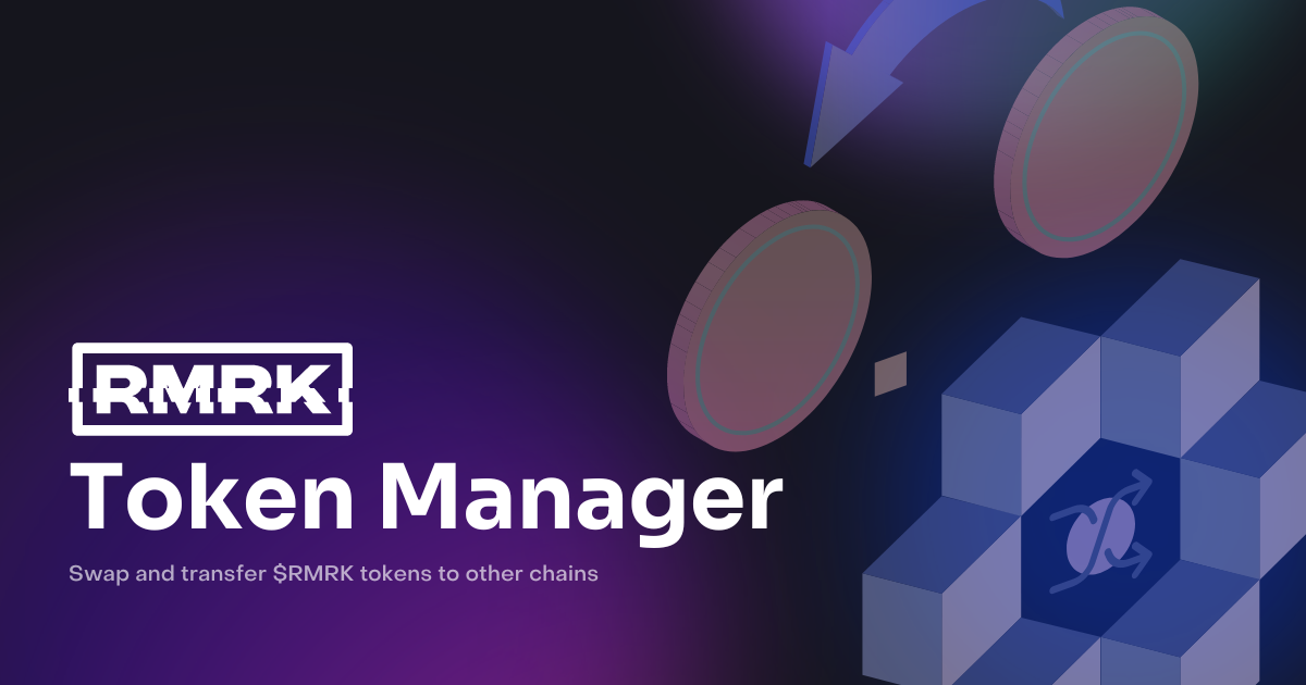 RMRK Token Manager
